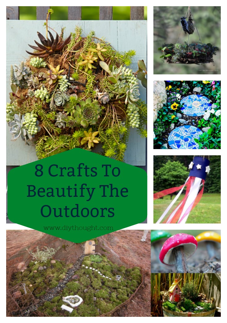 8 Crafts To Beautify The Outdoors - diy Thought