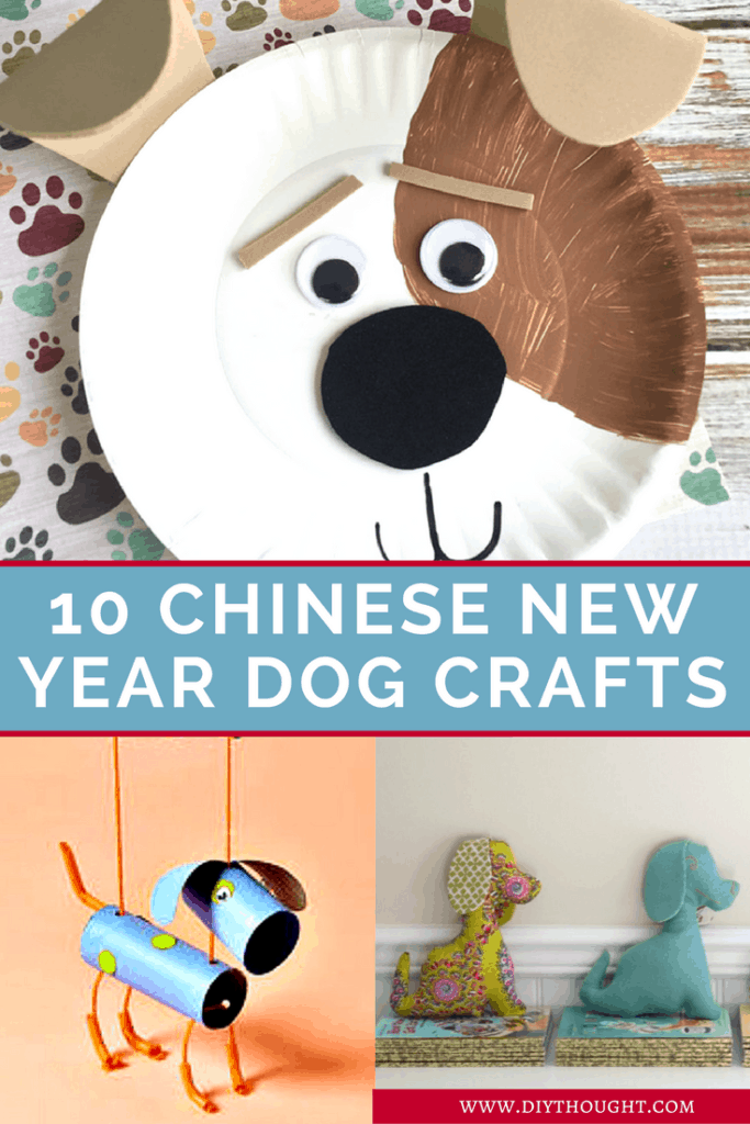 10 Dog Crafts To Celebrate The Chinese New Year 2018! - diy Thought