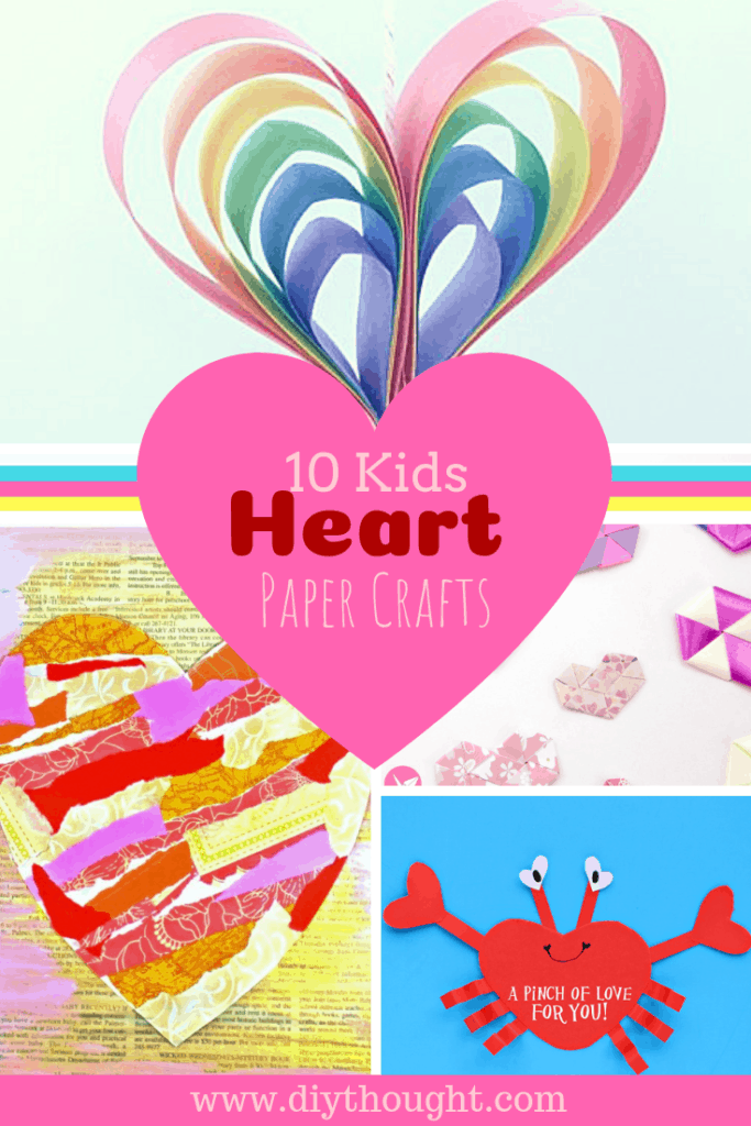 10 Kids Heart Paper Crafts - diy Thought