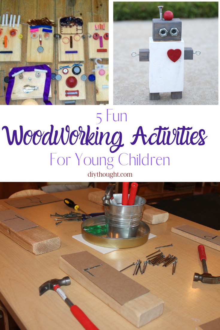 5 Fun Woodworking Activities for Young Children - diy Thought