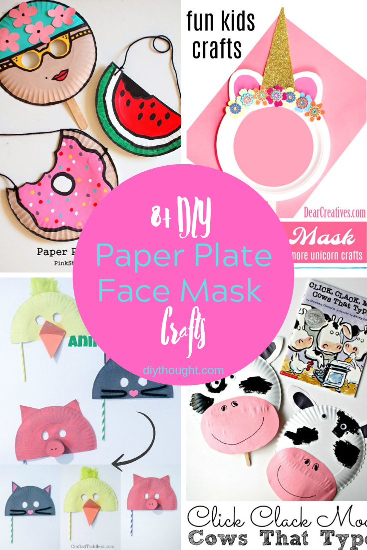 8+ DIY Paper Plate Face Mask Crafts - diy Thought