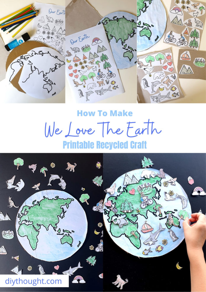 We Love The Earth Printable Recycled Craft - diy Thought