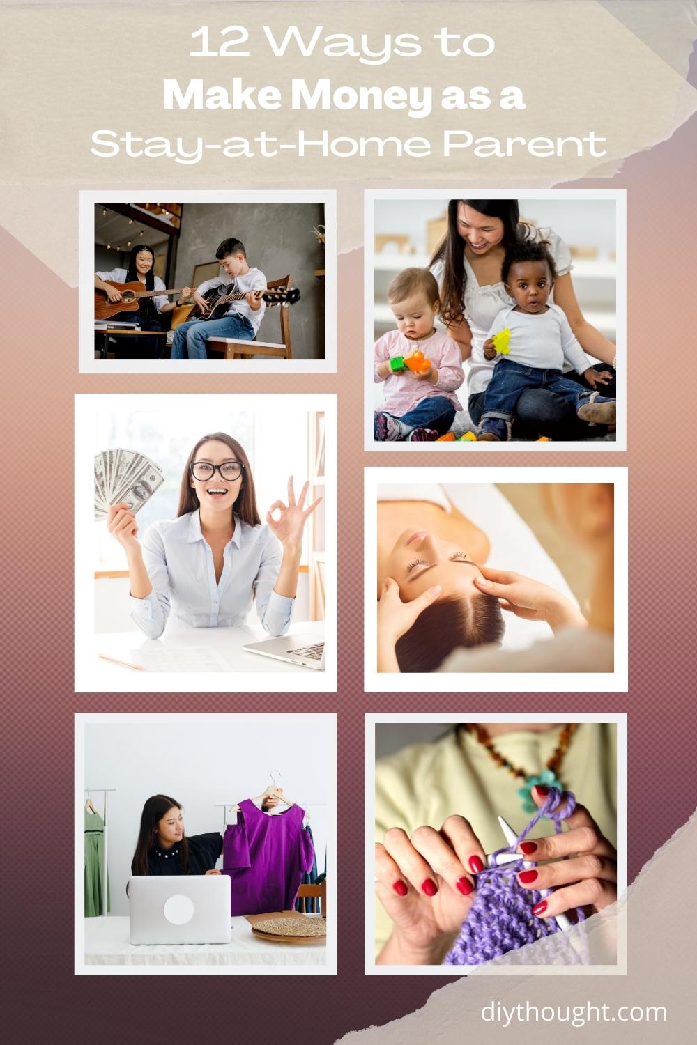 12 Ways to Make Money as a Stay-at-Home Parent - diy Thought