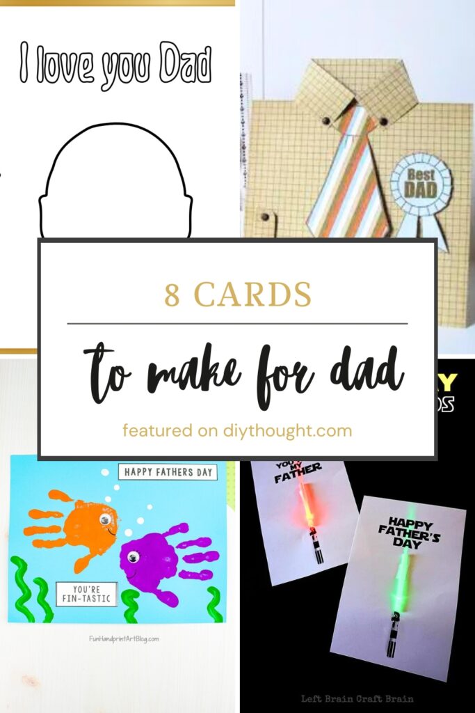 8 Cards To Make For Dad - DIY Thought