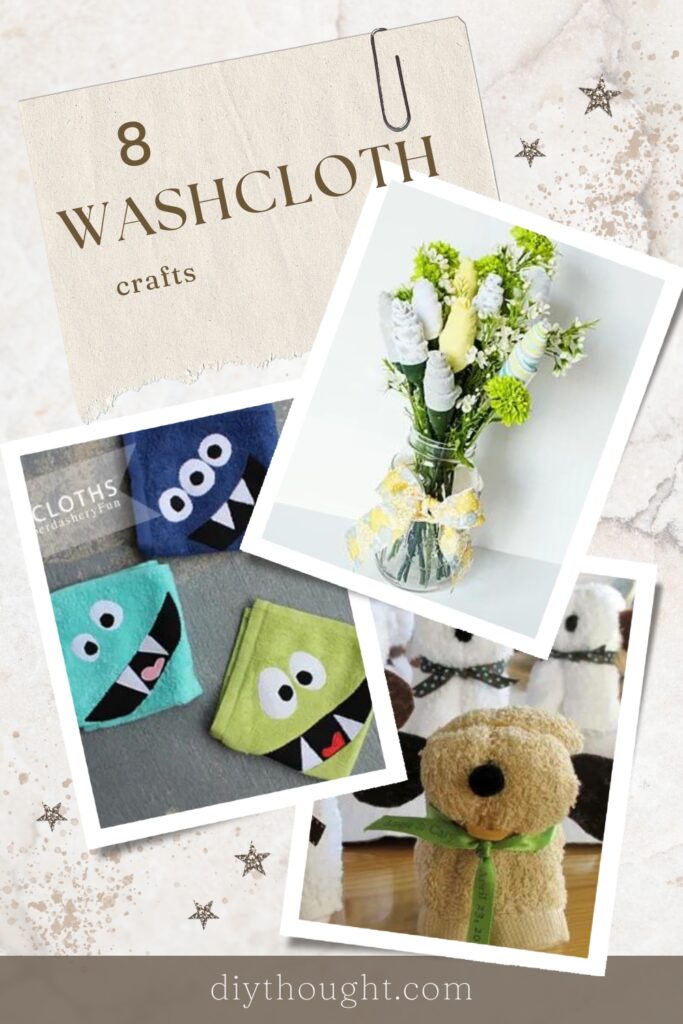 8 Washcloth Crafts - DIY Thought