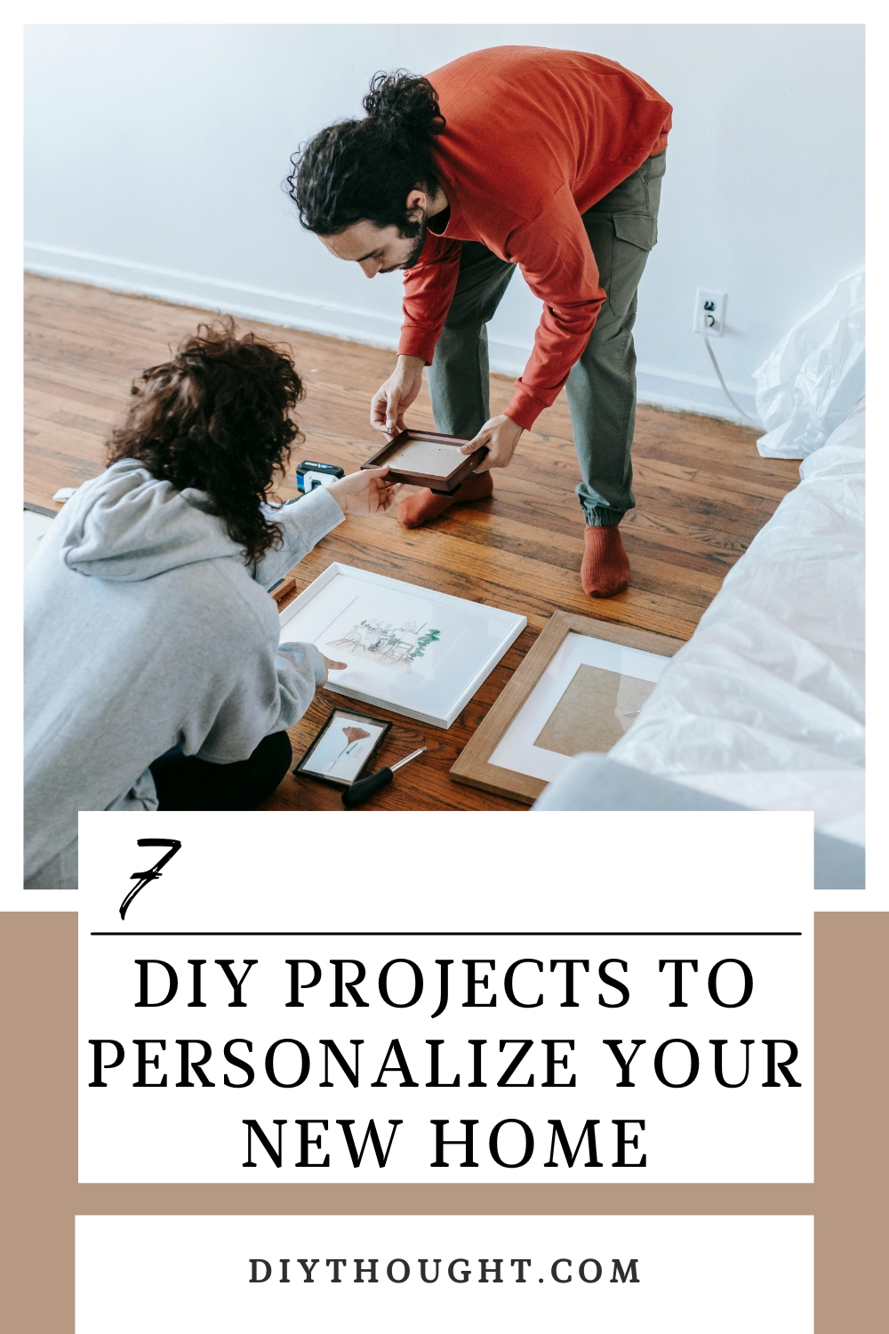 7 DIY Projects to Personalize Your New Home - DIY Thought