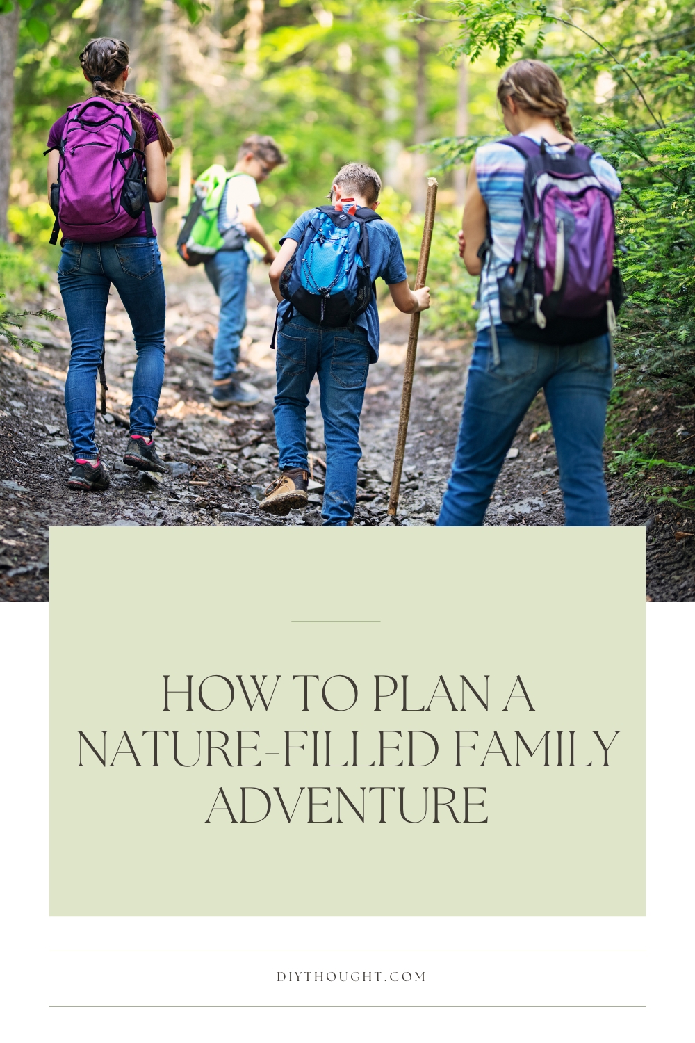 How to Plan a Nature-Filled Family Adventure - DIY Thought