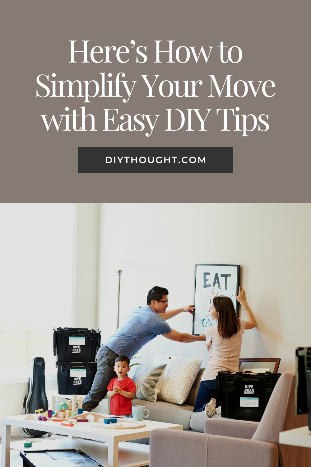 Here’s How to Simplify Your Move with Easy DIY Tips - DIY Thought